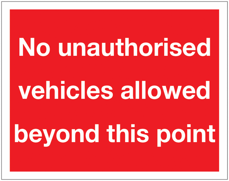 No Unauthorised Vehicles Allowed... Reflective Signs | Seton