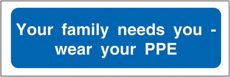Your Family Needs You... PPE Locker Signs | Seton