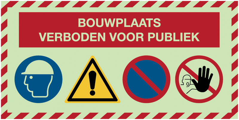 Fotoluminescente borden voor werkterreinen - Bouwplaats, verboden voor ...