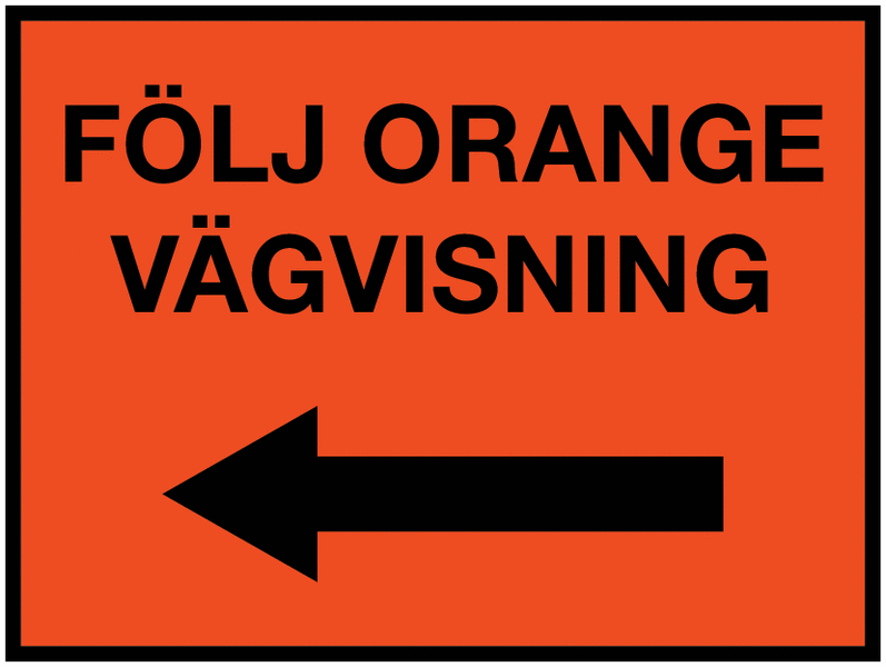 Tillfällig vägskylt - Följ orange vägvisning + pil | Seton