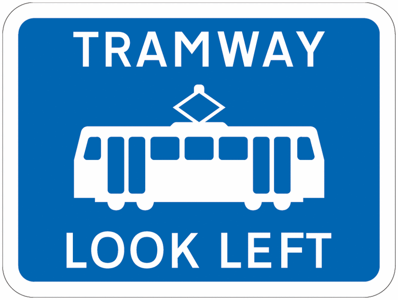 Traffic Signs - Tramway - Look Left. Quick Easy Delivery | Seton