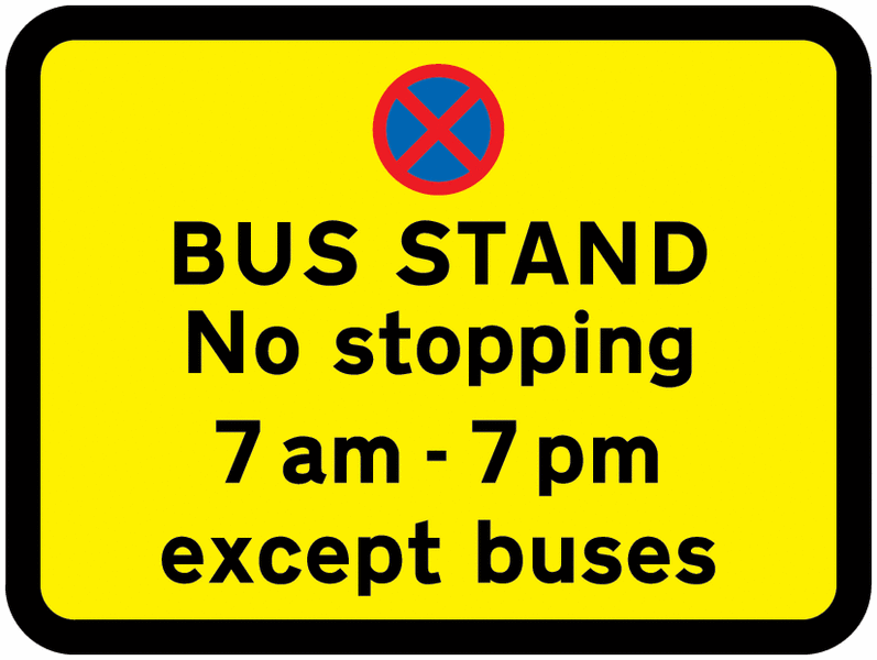 Traffic Signs - Bus Stand - No Stopping. Quick Delivery | Seton