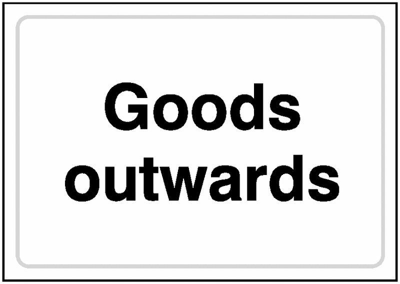 Goods Outwards Sign | Seton
