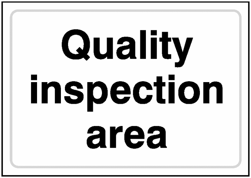 Quality Inspection Area Signs | Seton