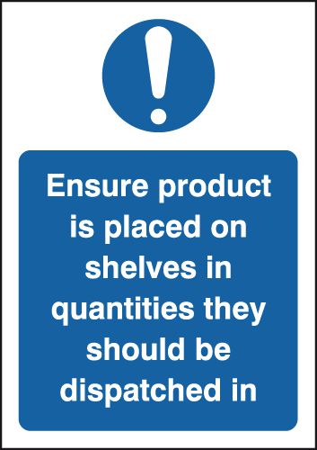 Ensure Product Is Placed on Shelves in Quantities Signs | Seton