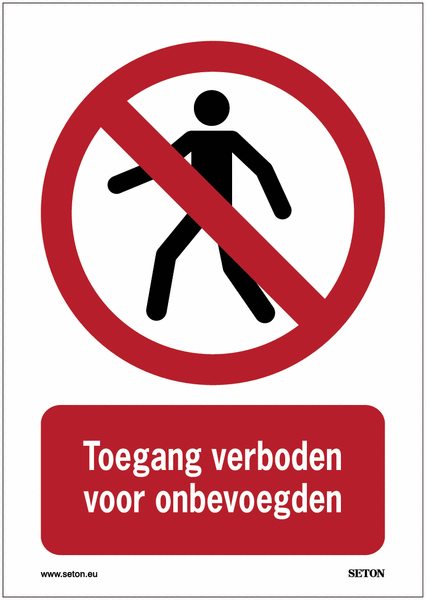Verbodsborden en -stickers ISO 7010 - Toegang verboden voor onbevoegden ...
