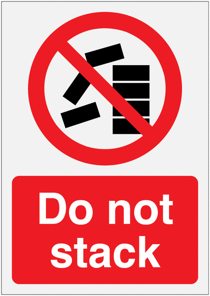 Text and Symbol Do Not Stack Sign. Zero Fuss Delivery | Seton