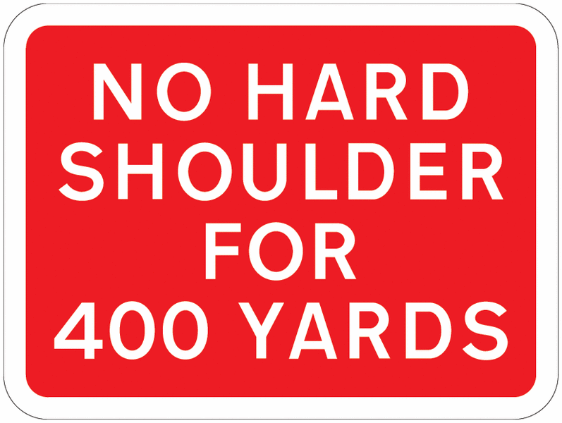 Traffic Signs - No Hard Shoulder. Quick, Easy Delivery | Seton