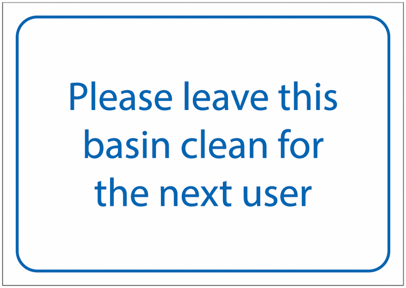 Please Leave This Basin Clean For The Next User Sign | Seton