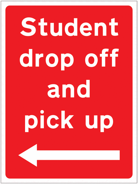 Student Drop Off Pick Up Left Arrow Sign | Seton