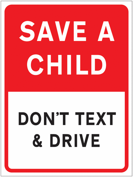 Save a Child - Don't Text and Drive Sign for Car Parks | Seton
