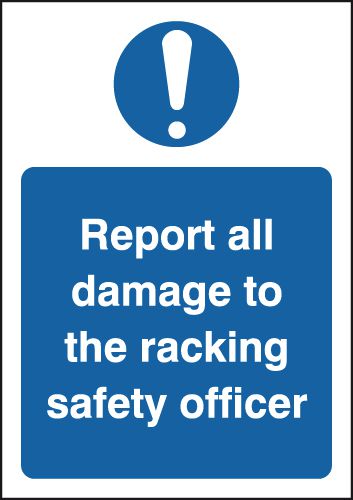 Report All Damage To The Racking Safety Officer Sign | Seton