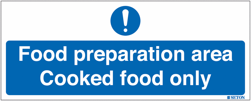 Food Preparation Area - Cooked Food Only Sign | Seton