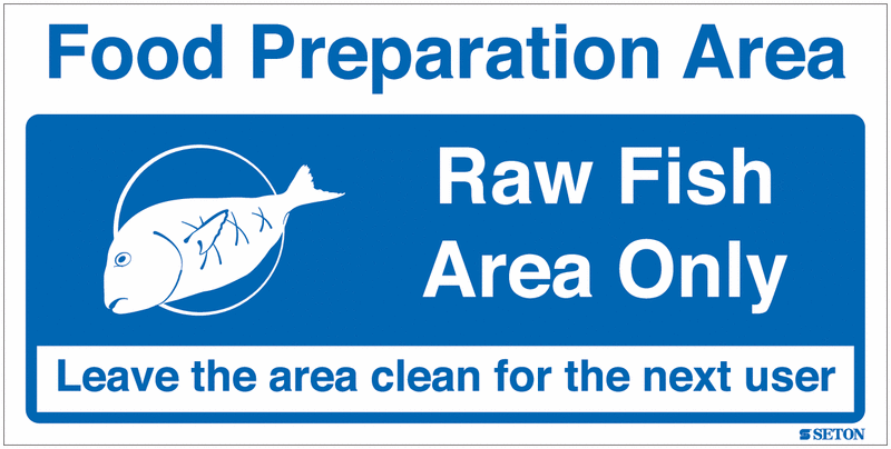 Food Preparation Area - Raw Fish Area Only Sign | Seton