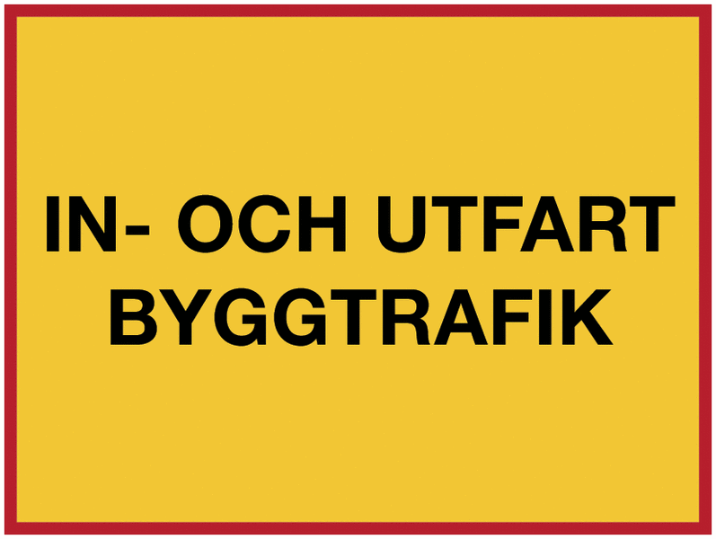 Tillfällig vägskylt - In- och utfart byggtrafik | Seton