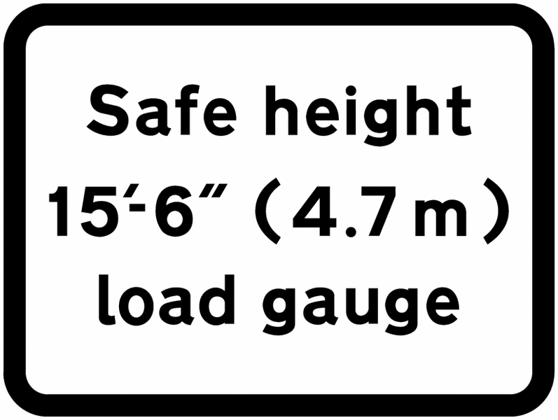 Traffic Signs - Safe Height 15’ 6" (4.7 M) - Load Gauge | Seton