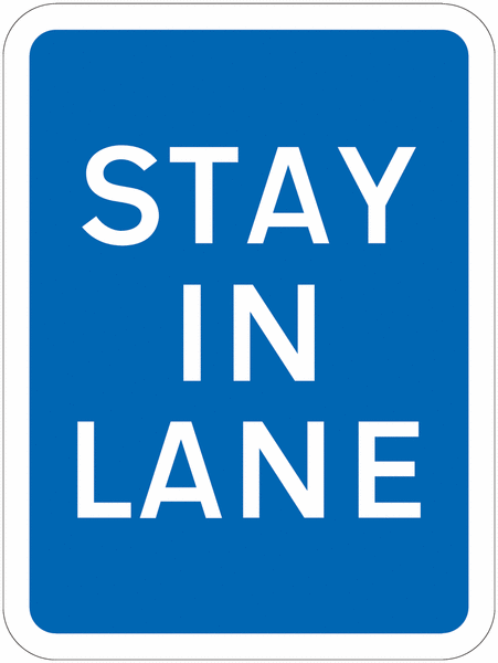 Traffic Signs - Stay In Lane. Fast, Fuss-Free Delivery | Seton