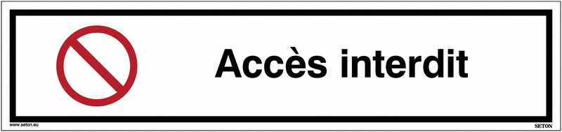Accès interdit et panneau entrée et accès non autorisé | Seton