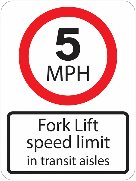5 Mph Fork Lift Speed Limit in Transit Aisles Sign | Seton