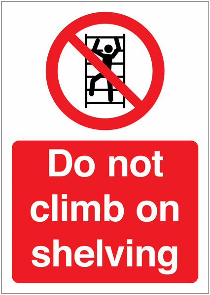 Do Not Climb On Shelving Sign | Seton