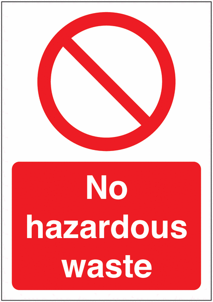 No Hazardous Waste Prohibition Signs | Seton