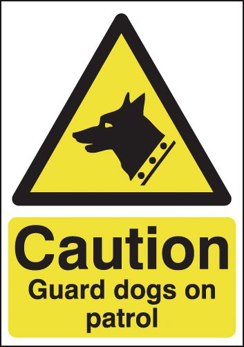 Caution Guard Dogs on Patrol Signs | Seton