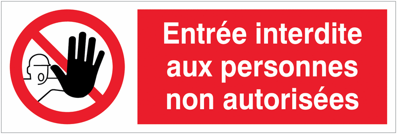 Accès interdit et panneau entrée et accès non autorisé | Seton