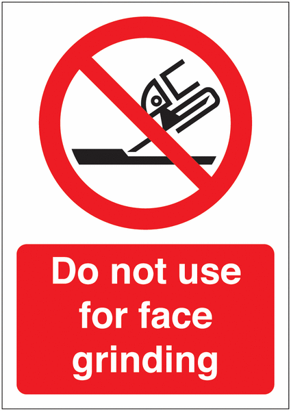 Do Not Use For Face Grinding Sign | Seton