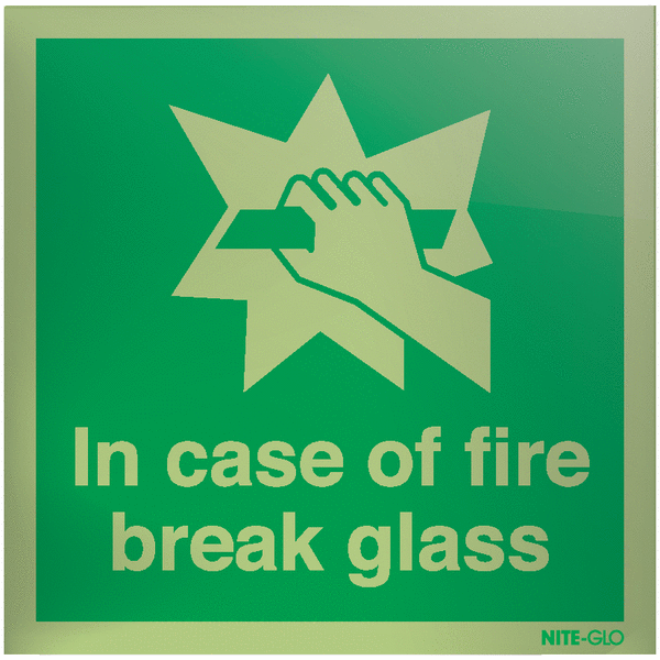 Nite-Glo Acrylic In Case Of Fire Break Glass Signs | Seton