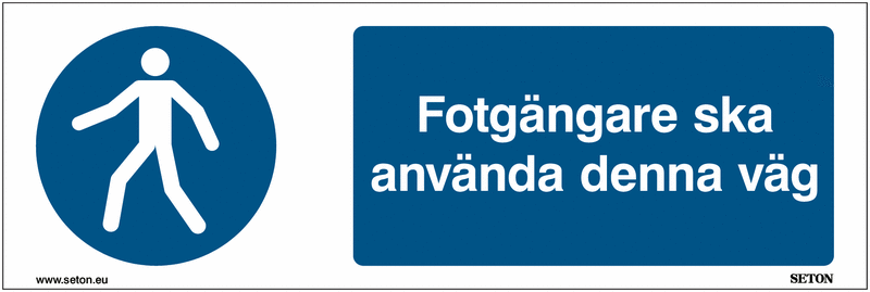 Skylt med text - Fotgängare ska använda denna väg - ISO 7010, M024 | Seton