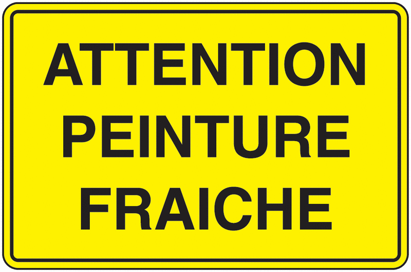 Panneau PVC Attention peinture fraîche | Signals
