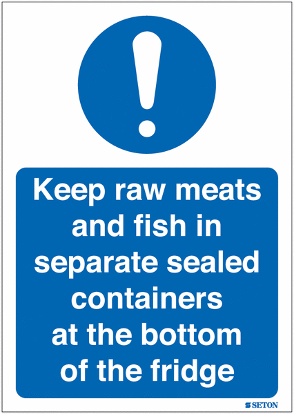 Raw Meats And Fish In Separate Sealed Containers Sign | Seton