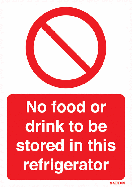 No Food Or Drink To Be Stored In This Refrigerator Sign | Seton