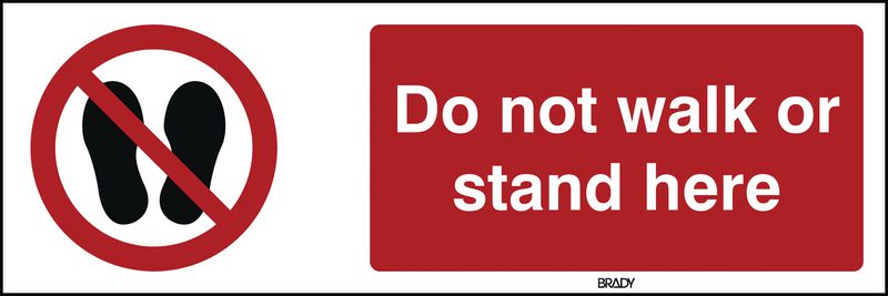 ToughWash - Do Not Walk Or Stand Here Sign | Seton