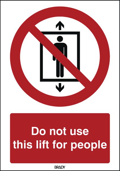 ToughWash - Do Not Use This Lift For People Sign | Seton