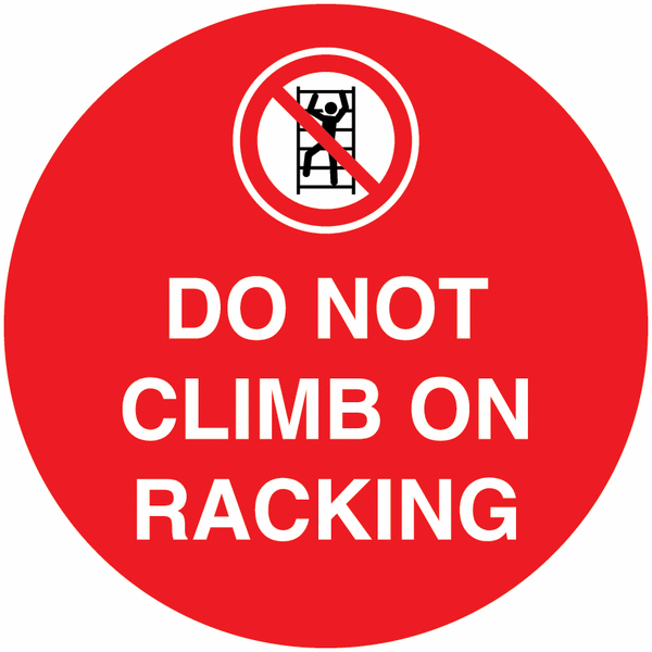 Do Not Climb On Racking Floor Sign. Zero Fuss Delivery | Seton