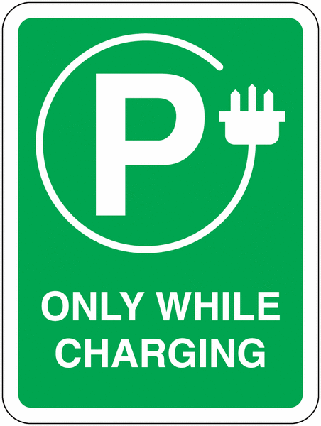 Electric Vehicles Only While Charging Sign Fast Delivery | Seton