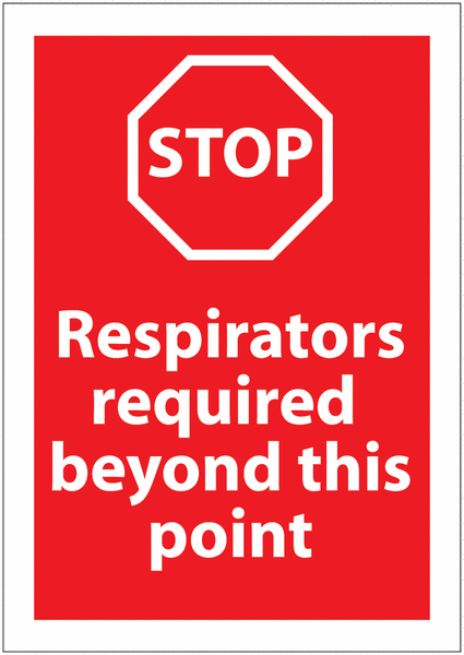 Respirator Signs - Wide Variety - Fast, Easy Delivery | Seton