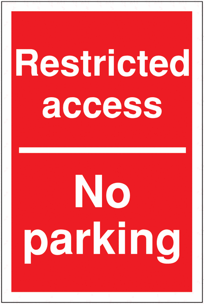 Restricted Access Parking Signs-Restricted Access/No Parking | Seton