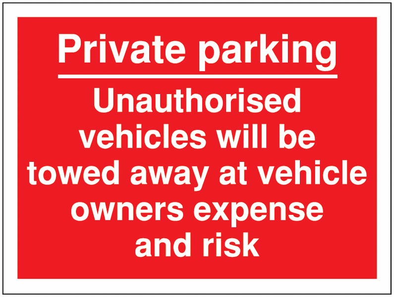 Private Parking/Unauthorised Vehicles Will Be Towed... Sign | Seton
