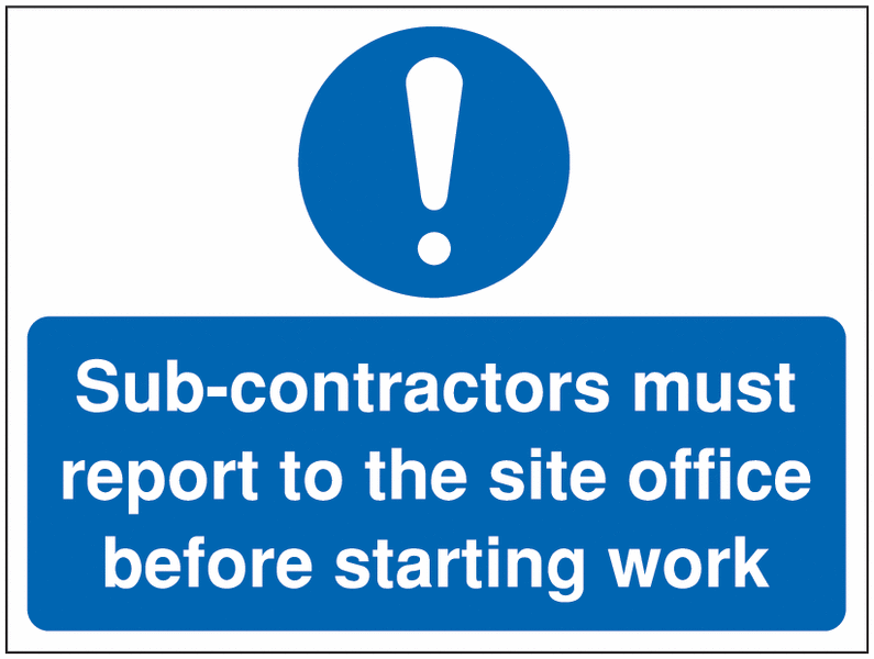 Sub-contractors Report To... Construction Signs | Seton