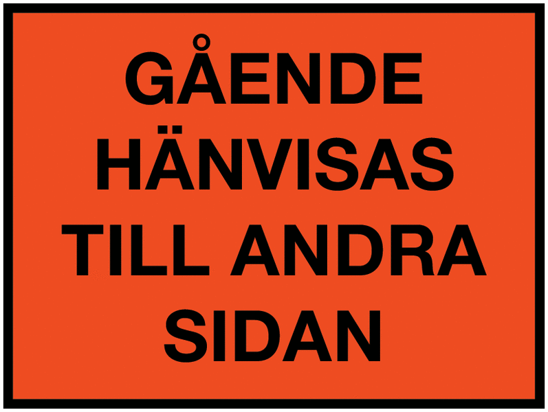Tillfällig vägskylt - Gående hänvisas till andra sidan | Seton