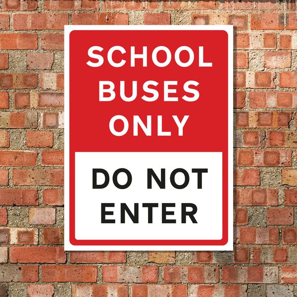 No Parking School Buses Only Sign