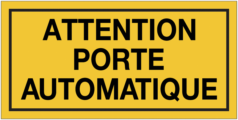 Panneau de danger - Attention porte automatique | Seton
