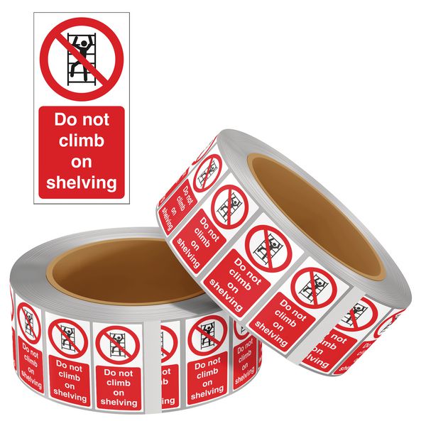 Do Not Climb on Shelving Vinyl Safety Labels On-a-Roll | Seton