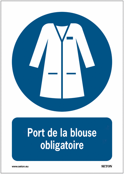 Panneaux EPI : Port de la blouse obligatoire avec texte | Seton