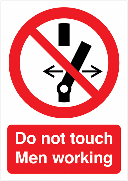 Do Not Touch Men Working Signs | Seton