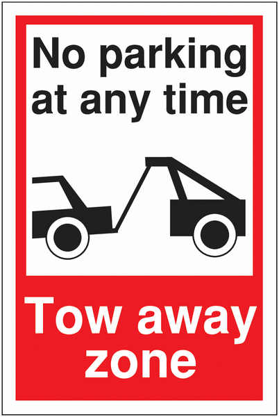 Car Park Towing Signs - No Parking At Any Time/Tow Away | Seton