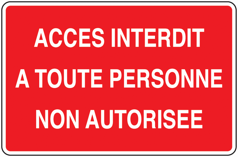 Panneau PVC Accès interdit personne non autorisée | Signals