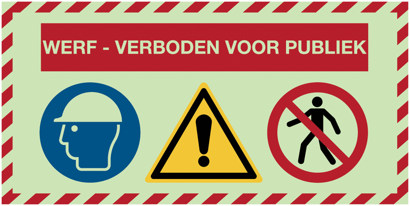 Fotoluminescente borden voor werkterreinen - Werf, verboden voor ...